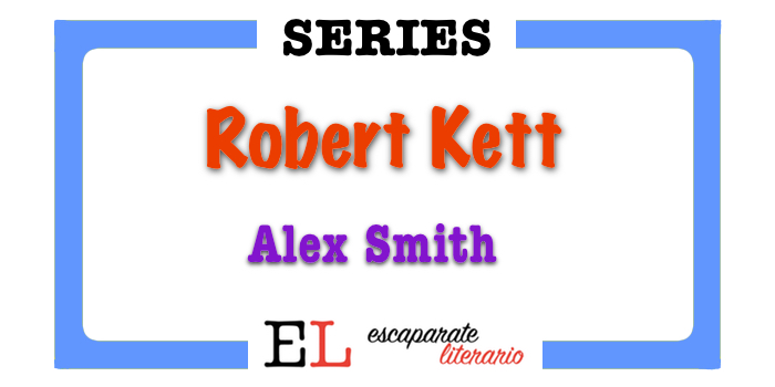 Serie Inspector Robert Kett (Alex Smith) - Escaparate Literario