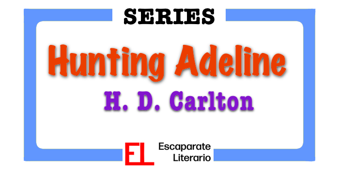 Bilogía Hunting Adeline (H. D. Carlton) - Escaparate Literario