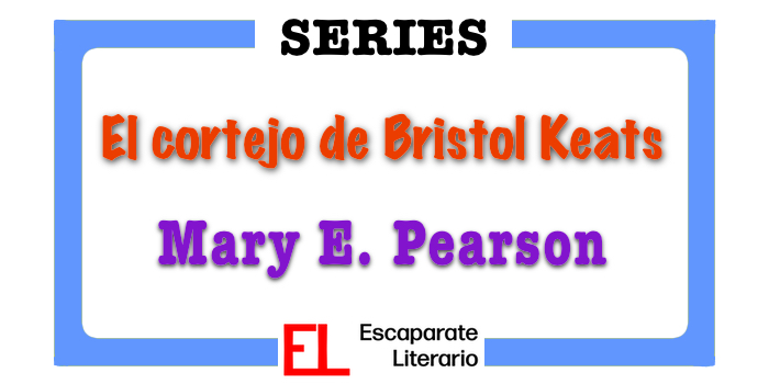 Saga El cortejo de Bristol Keats (Mary E. Pearson)